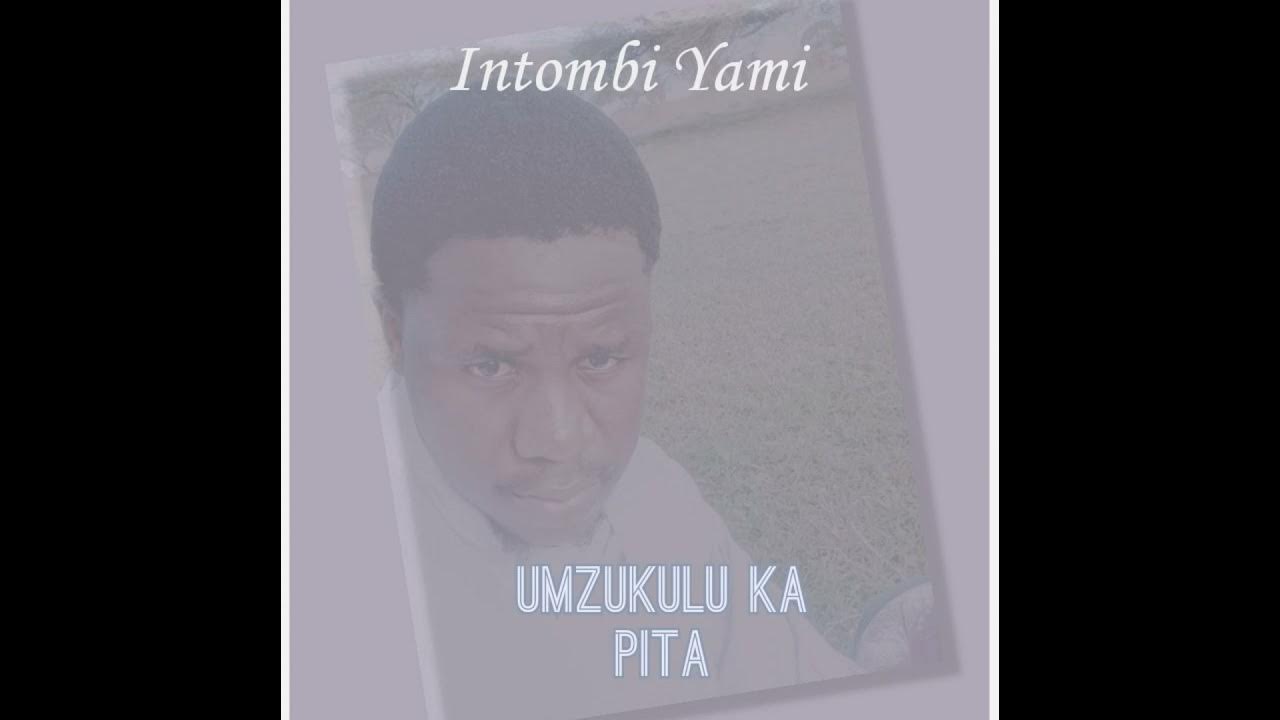 Intombi Yami - YouTube