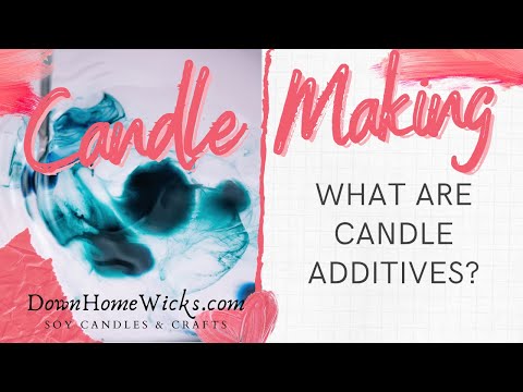 Candle Making Additives - How to Enhance Your Candle Making Craft
