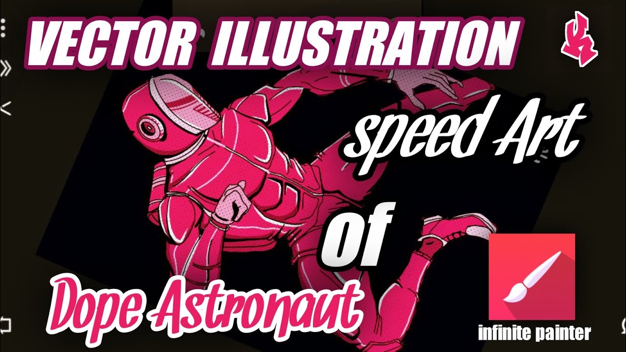 VECTORILLUSTRATION os dope astronaut /SPEED art /@Lilkazzarap968 - YouTube