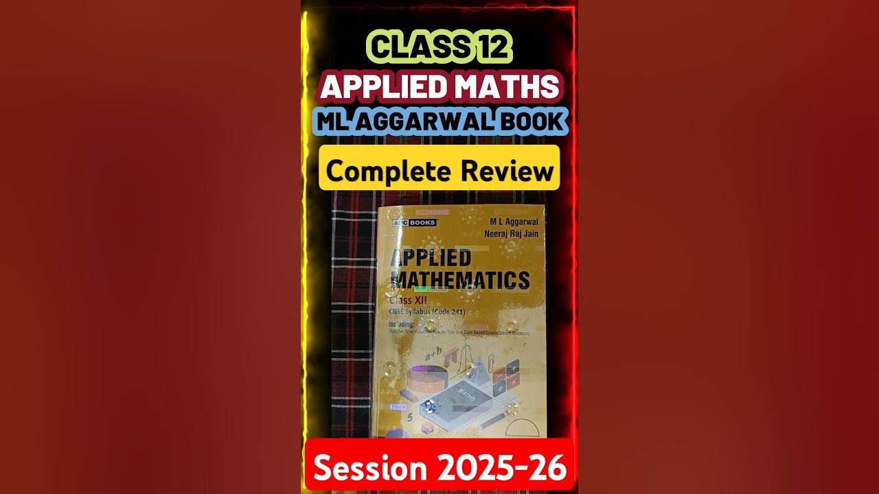 CBSE Class 12 Applied Mathematics ML Aggarwal Book 2025-26 #class12appliedmaths # ...