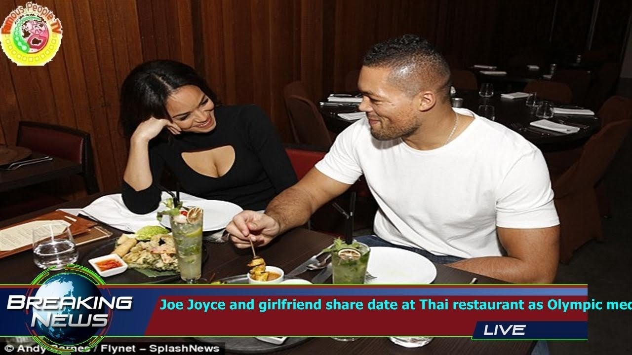 Joe Joyce and girlfriend share date at Thai restaurant as Olympic ...