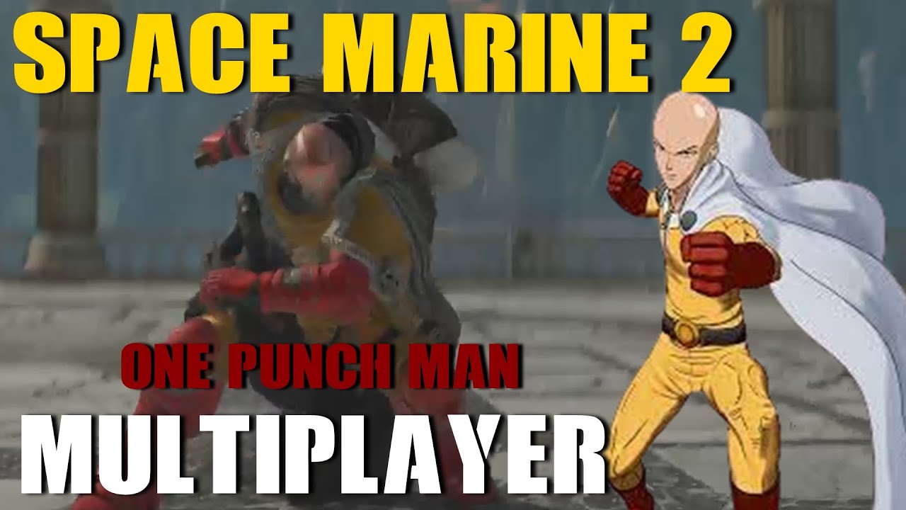 Warhammer 40k Space Marine 2 II One Punch Man II Multiplayer PvP ...