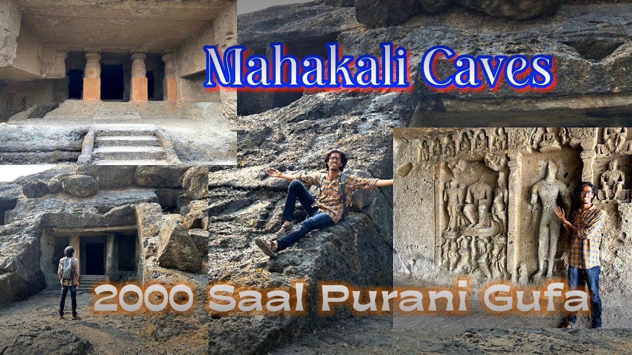 || Kondivita Caves || Mahakali Caves || 2000 Saal Purani Gufa ...