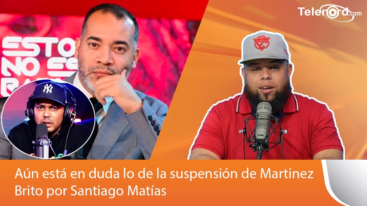 Aún está en duda lo de la suspensión de Martinez Brito por Santiago ...