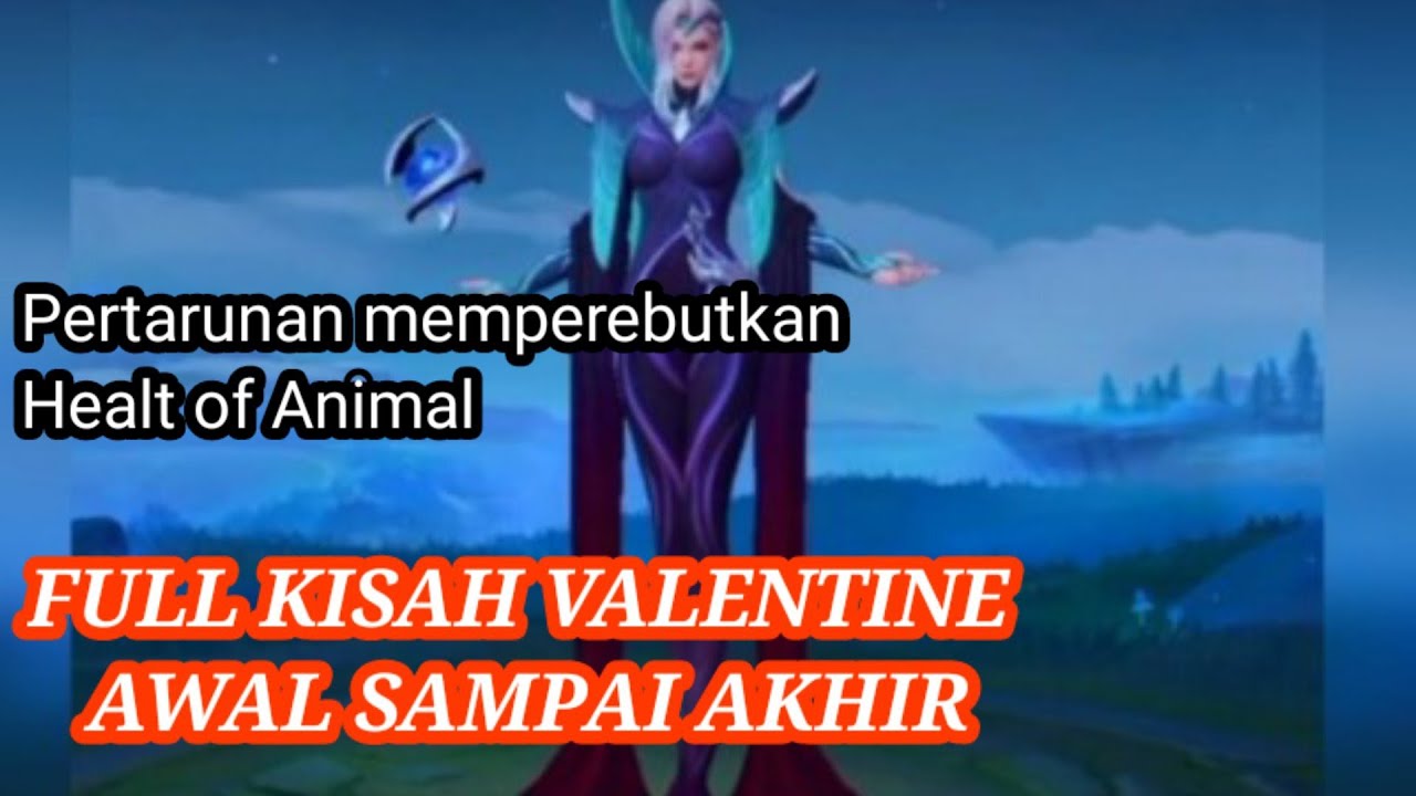 🔵 FULL Kisah Valentine MLBB. FULL KISAH PEREBUTAN HEART OF ANIMAL ...