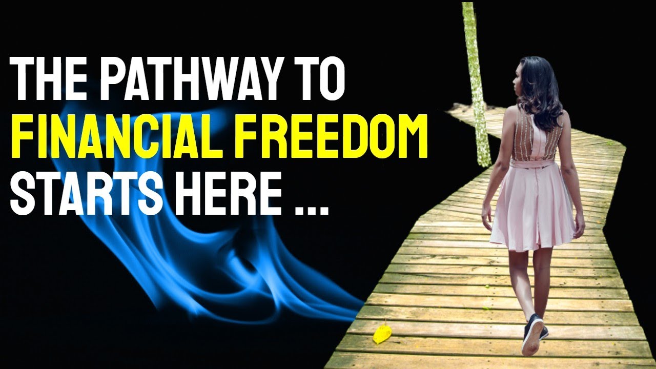 Start Your Path to Financial Freedom by doing this ... - YouTube