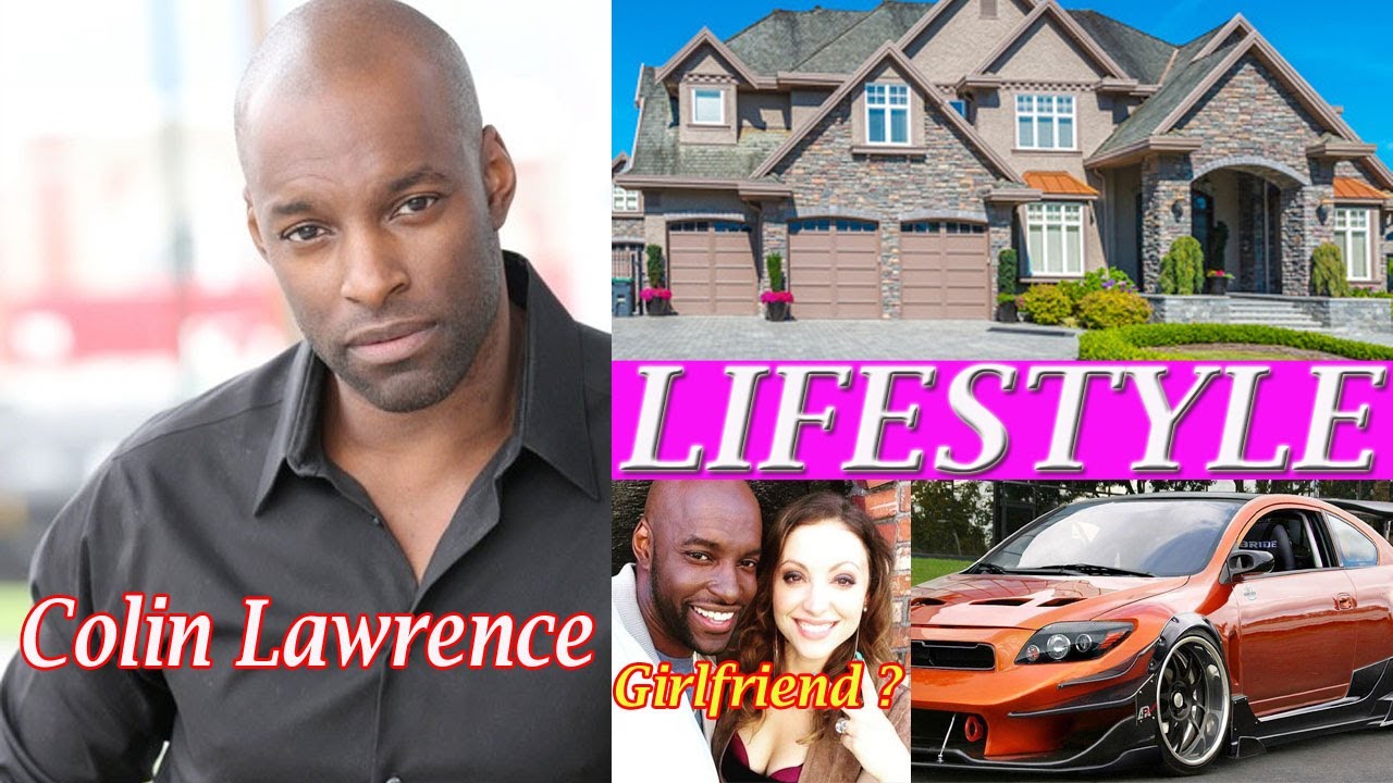 Colin Lawrence (Actor) Lifestyle, Biography, age, Wife, Net worth ...