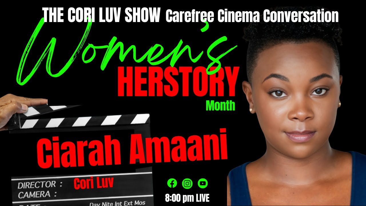 Carefree Cinema Women's HERstory w/ Ciarah Amaani - YouTube