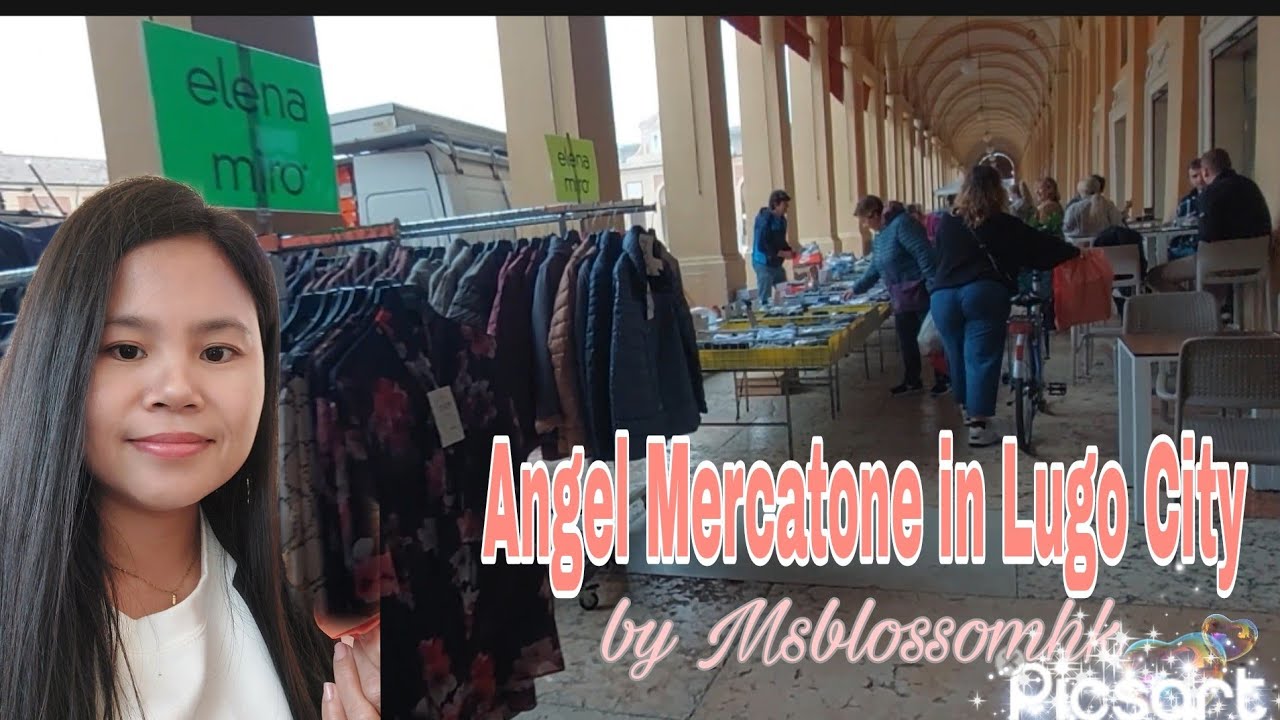 Angel Mercatone in Lugo Italy|#msblossomhk #ofwitaly #streetmarket - YouTube