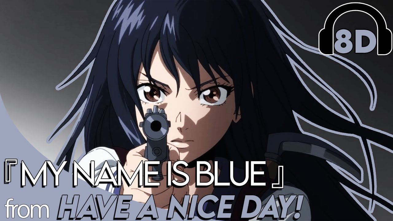 High-Rise Invasion Ending | Have a Nice Day! - My Name is BLUE | 8D ...