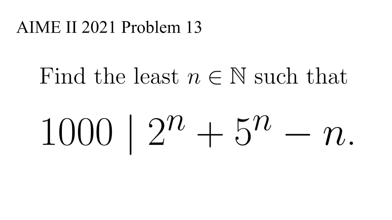 Choose a Smaller Divisor | AIME 2021 II Problem 13 - YouTube