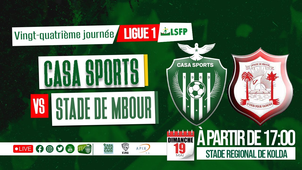🔴 Suivez le match Casa Sports vs Stade de Mbour 24ème journée Ligue 1 ...