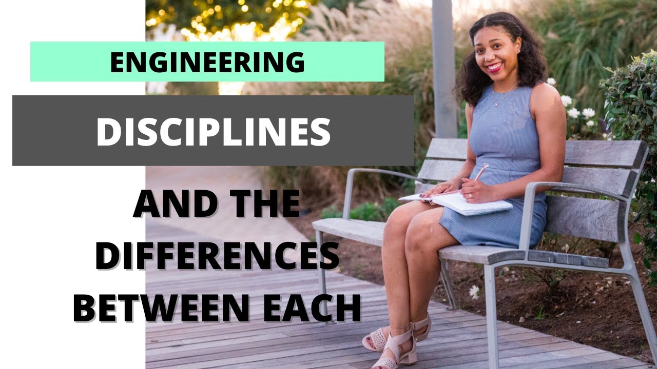 Engineering Disciplines (& the Differences Between Each) - YouTube