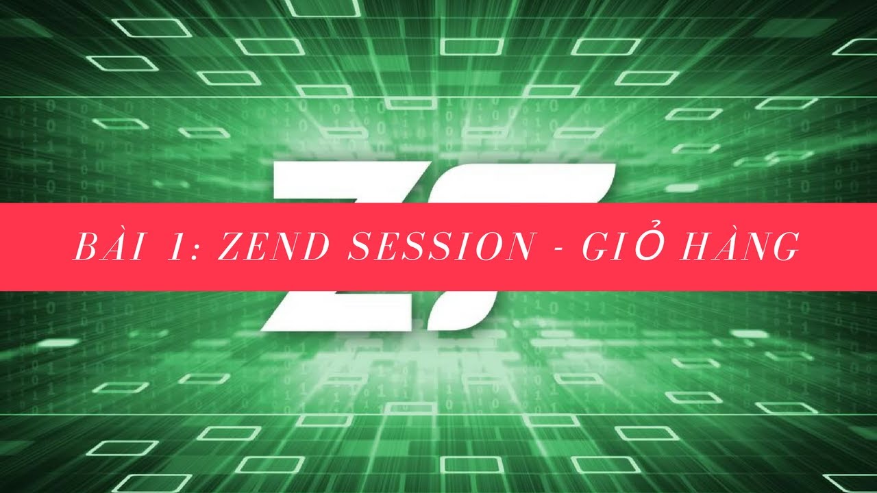 [Zend Framework] - Bài 1: Zend Session - Giỏ Hàng | Học lập trình - YouTube