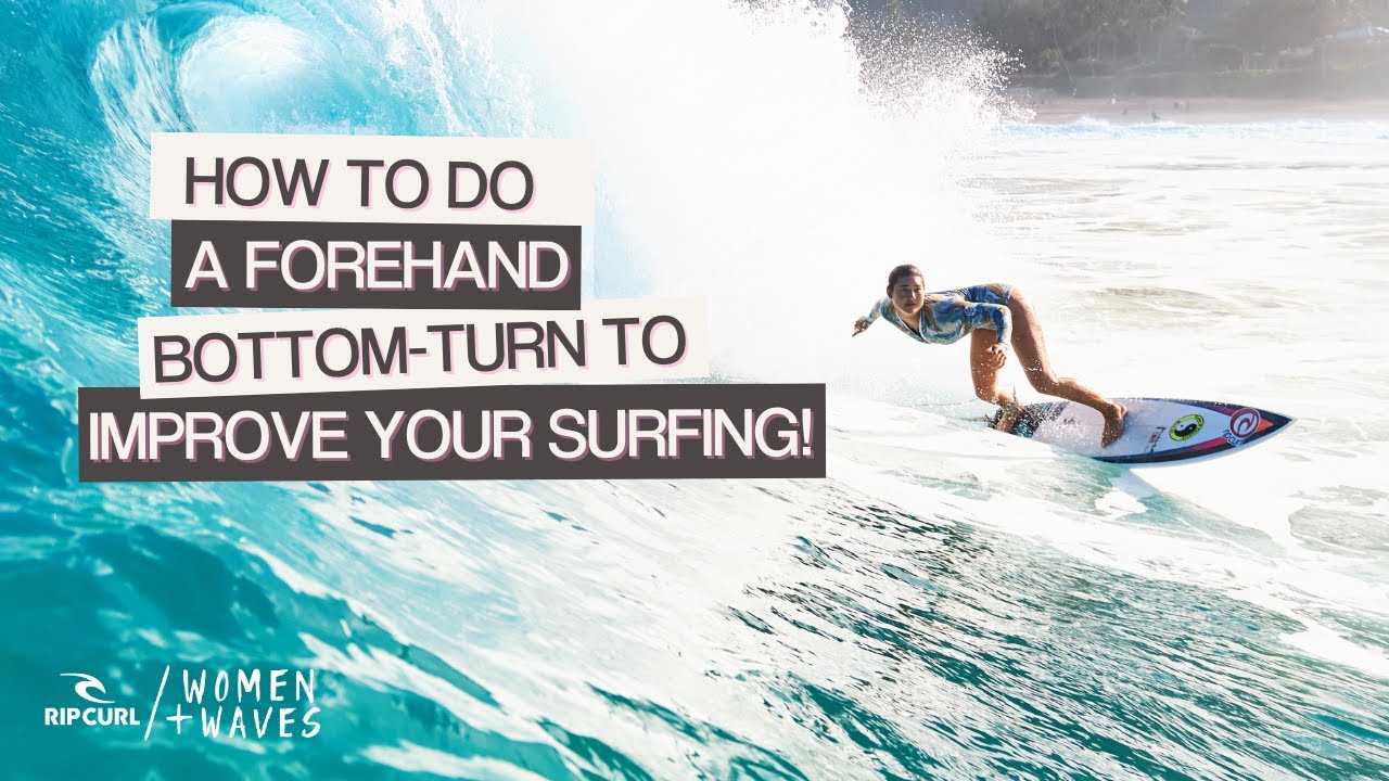 How To Do A Forehand Bottom Turn To Improve Your Surfing - YouTube
