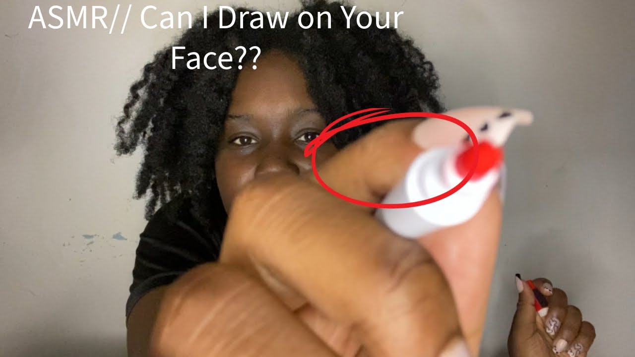 ASMR// Can I Draw on Your Face ?? 🏾 - YouTube