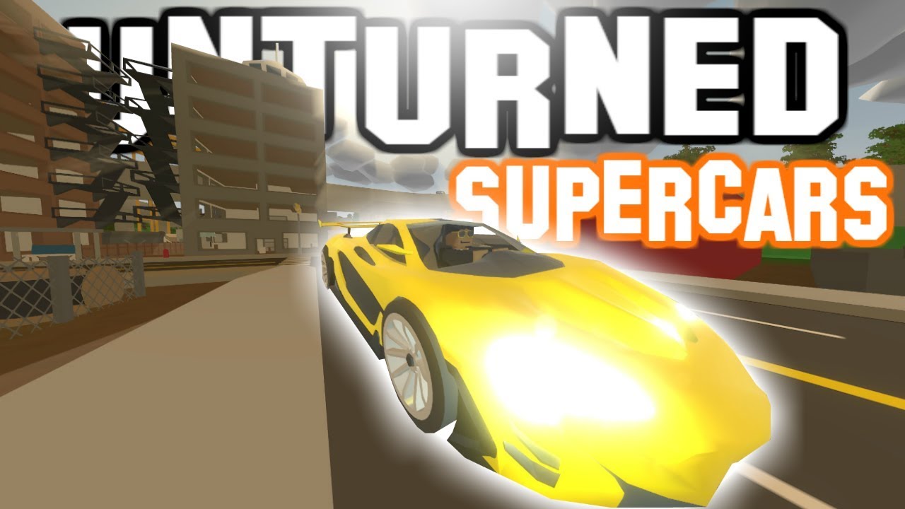 Greatest Cars in Unturned! Supercars Mod Showcase! - YouTube