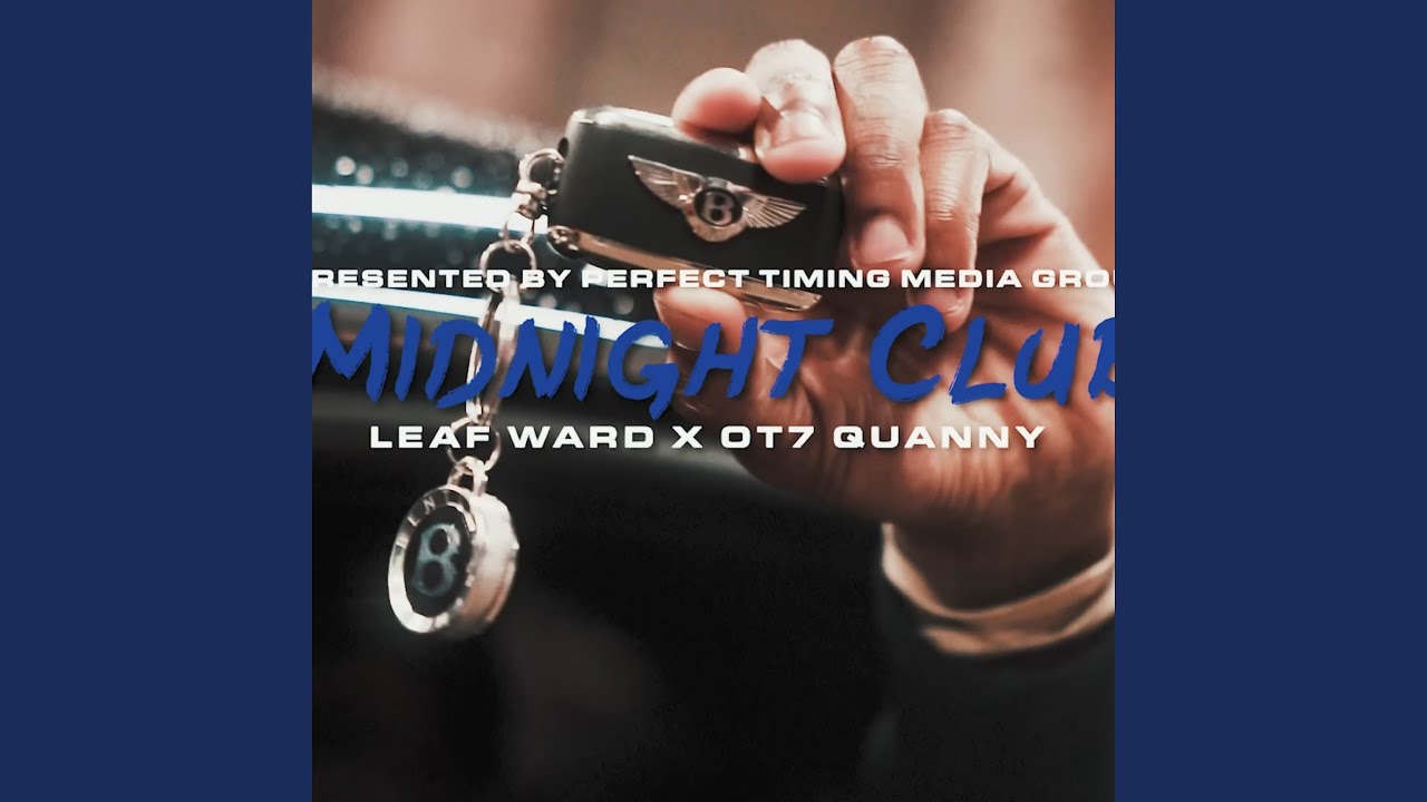 Midnight Club (feat. OT7 Quanny & Leaf Ward) - YouTube Music