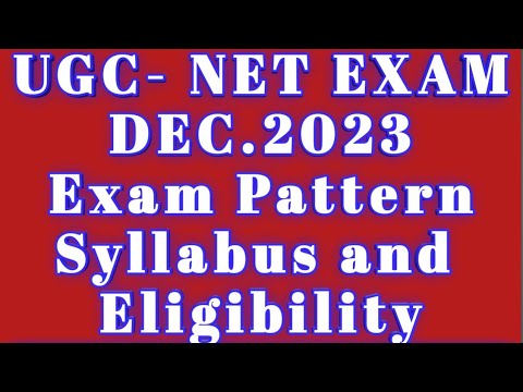 UGC-NET EXAM DECEMBER 2023: Exam pattern Eligibility and Syllabus# ...