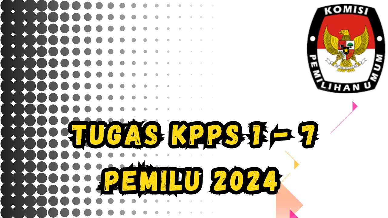 Pemilu 2024 || Tugas KPPS 1 - 7 - YouTube