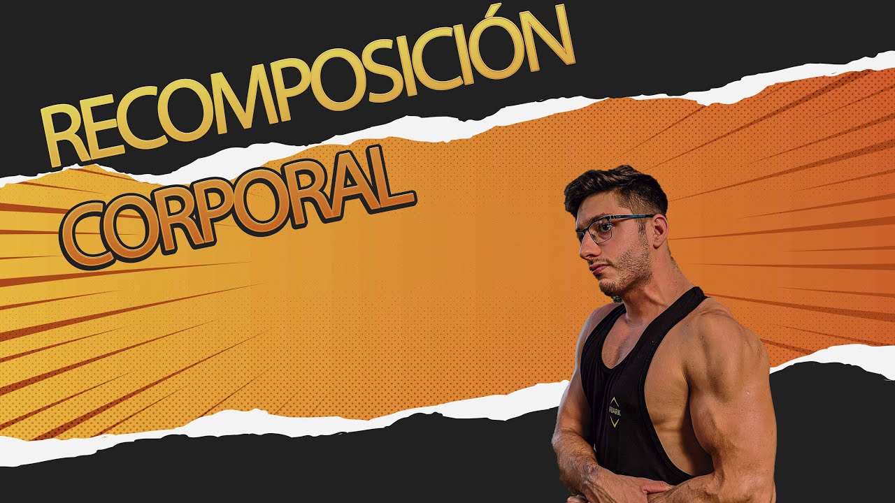 GORDIFLACO- SOLUCIÓN- RECOMPOSICIÓN CORPORAL - YouTube