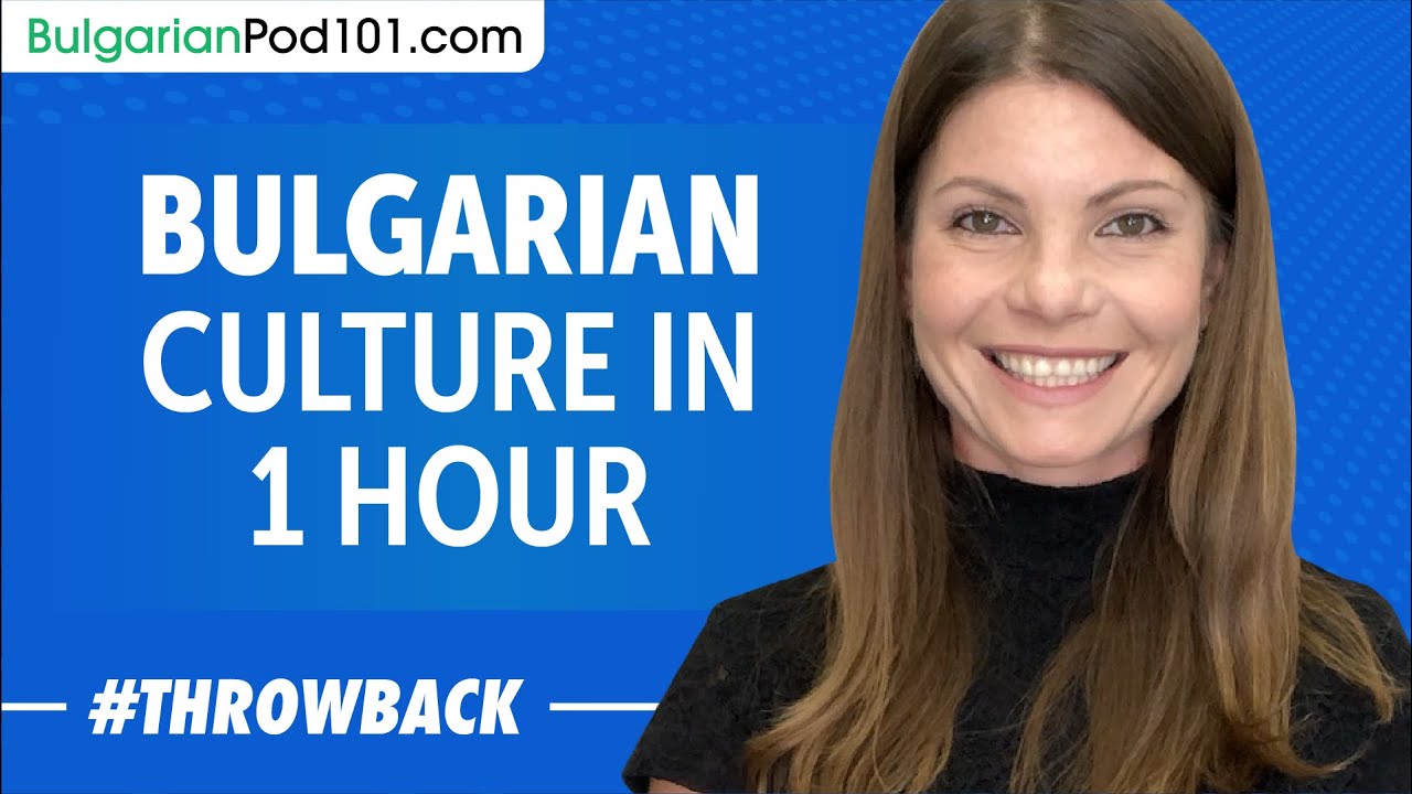 Learn All about Bulgarian Culture in 1 Hour! - YouTube