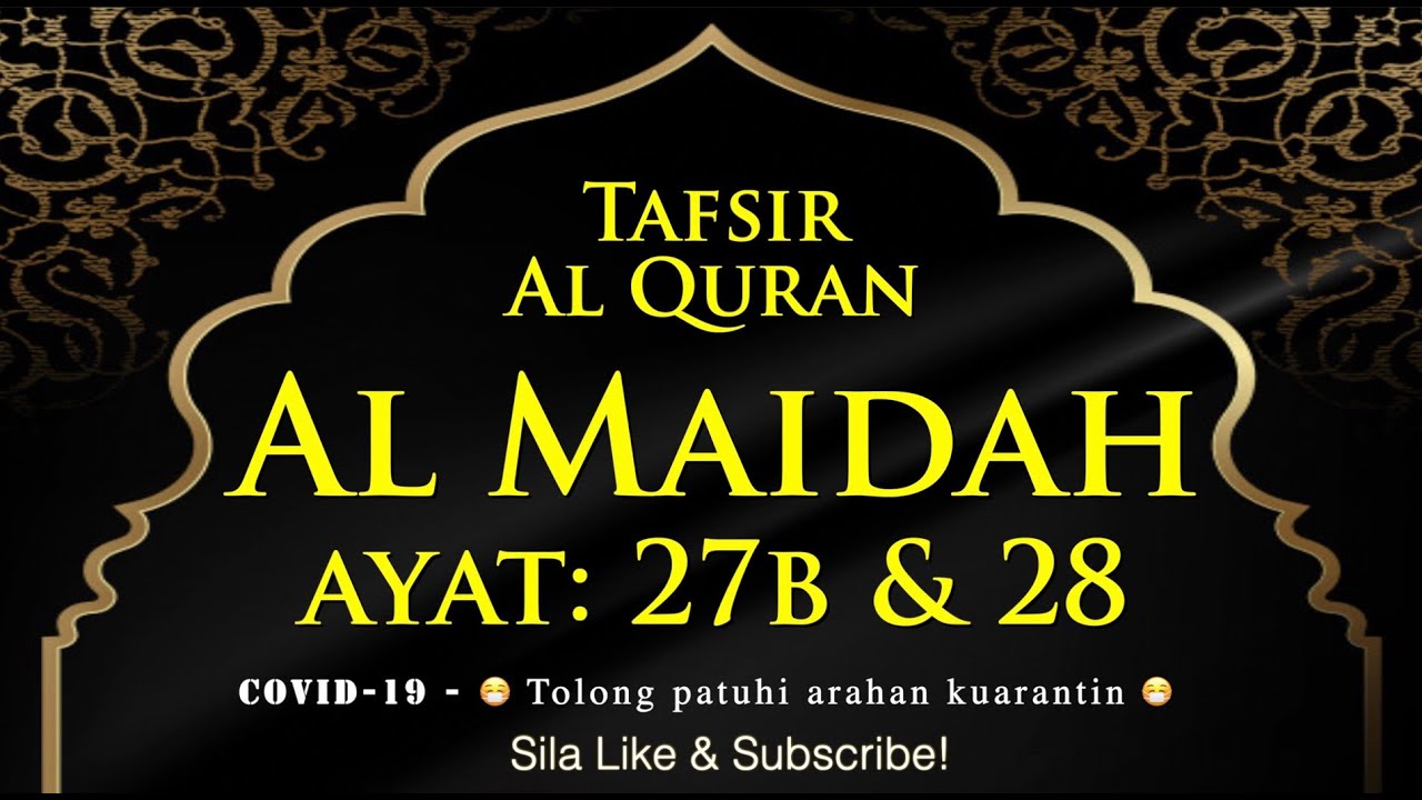 38 AL MAIDAH ayat 27b & 28 - YouTube
