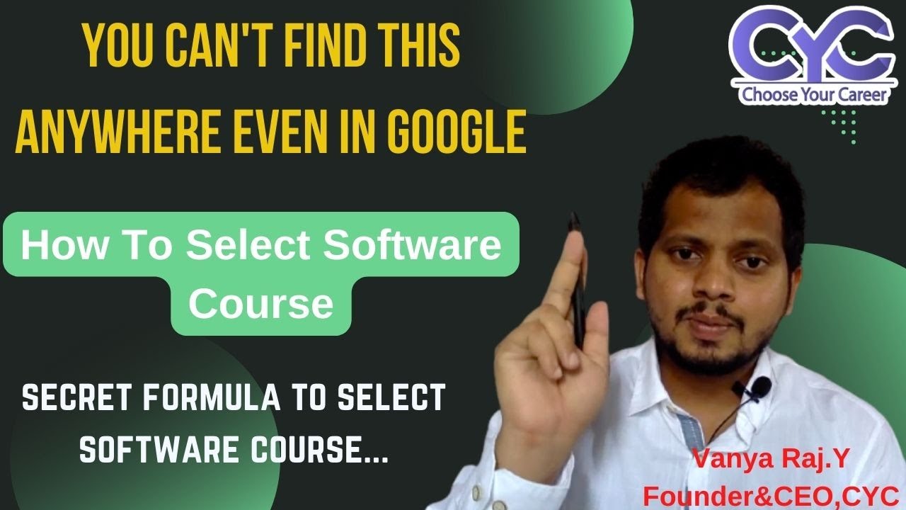 How To Select Software Course | software course in Hyderabad with placement | CYC | Vanya Raj ...