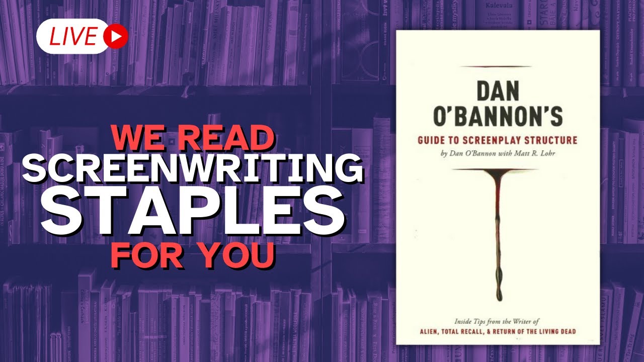 The Best (and Worst) Lessons from DAN O'BANNON'S GUIDE TO SCREENPLAY STRUCTURE - YouTube