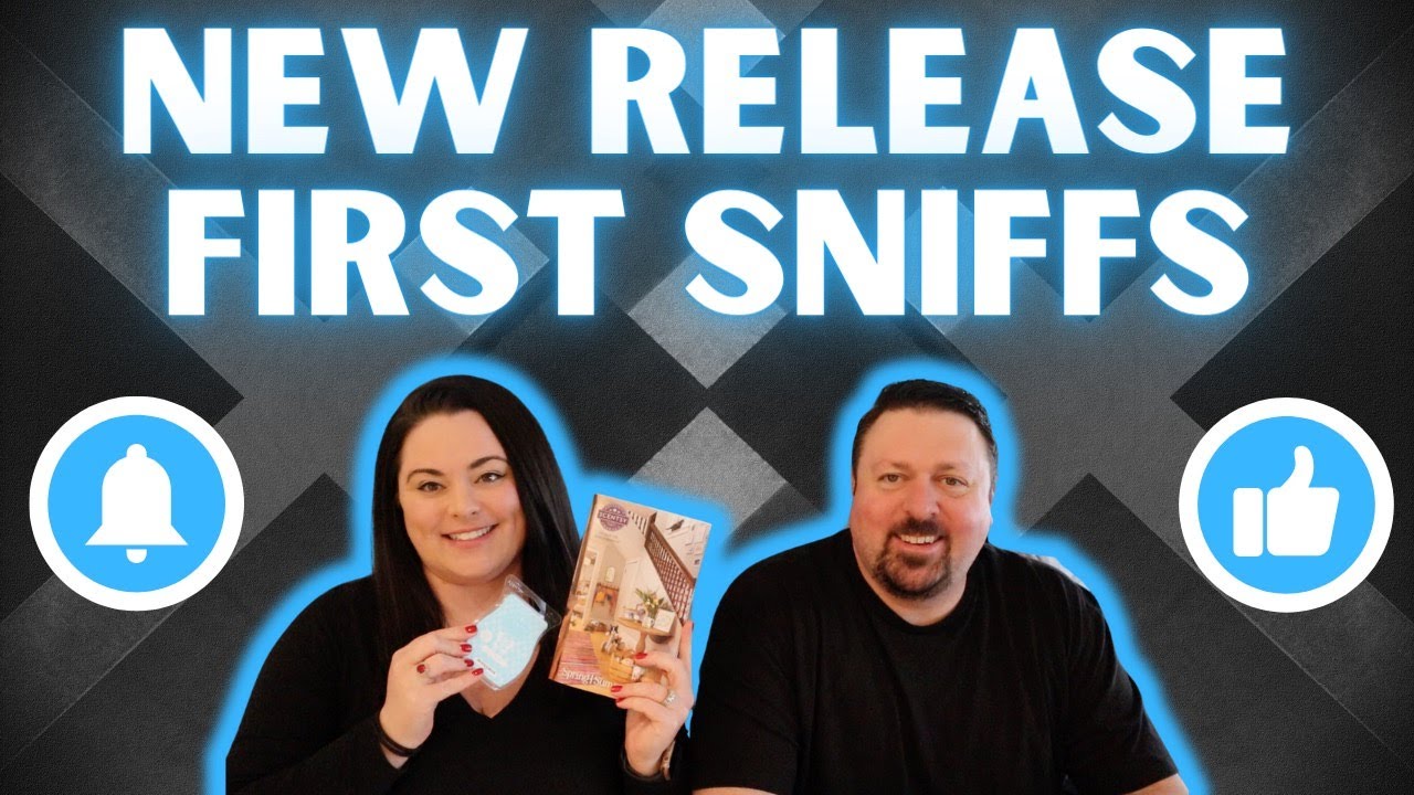 New Release First Sniffs! - YouTube