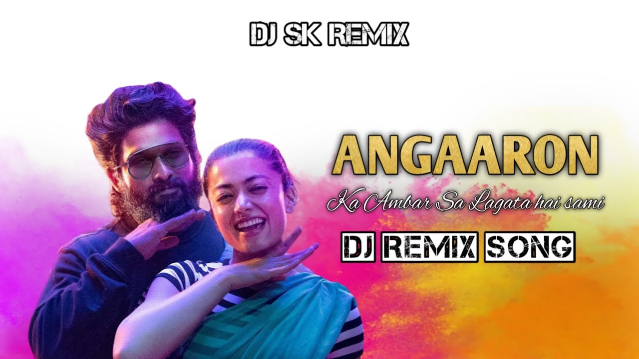 Angaaro ka Ambar Sa Lagata hai sami DJ song dj sk remix duff style # ...