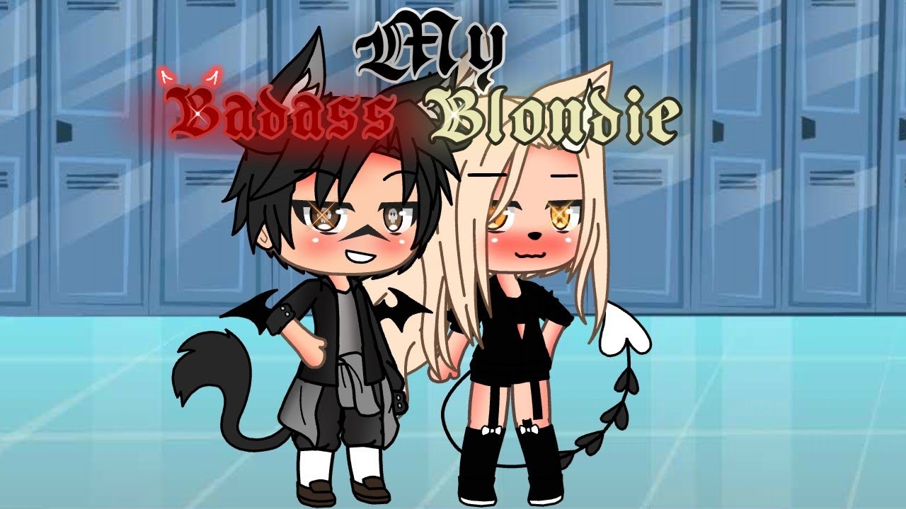 MY BADASS BLONDIE || GLMM || GACHA LIFE MINI MOVIE - YouTube