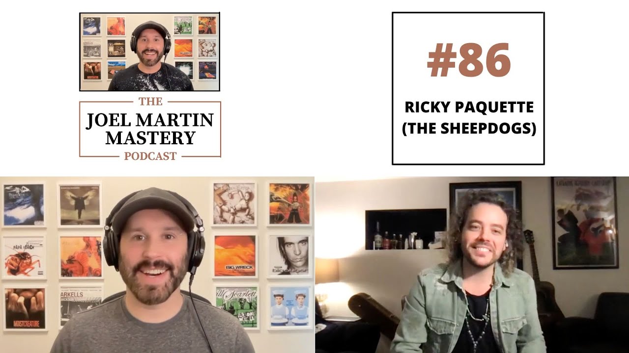 Ricky Paquette (The Sheepdogs) - The Joel Martin Mastery Podcast #86 ...
