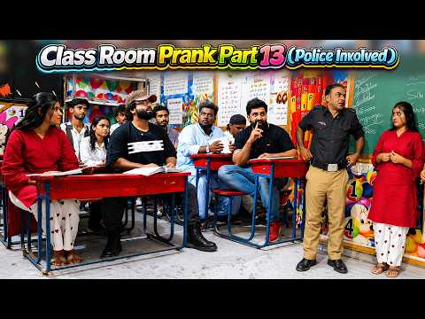 Class Room Prank Part 13 ( Police Involved ) Humanitarians