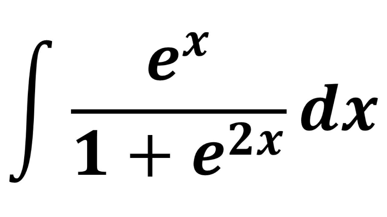 Integral Of E x 1 E 2x YouTube