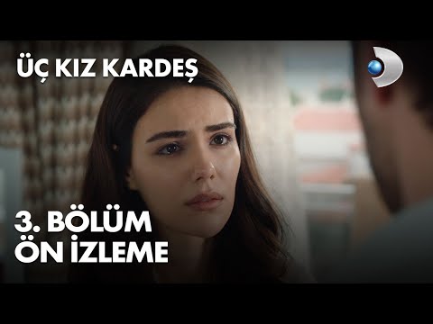 Üç Kız Kardeş 3. Bölüm Ön İzleme