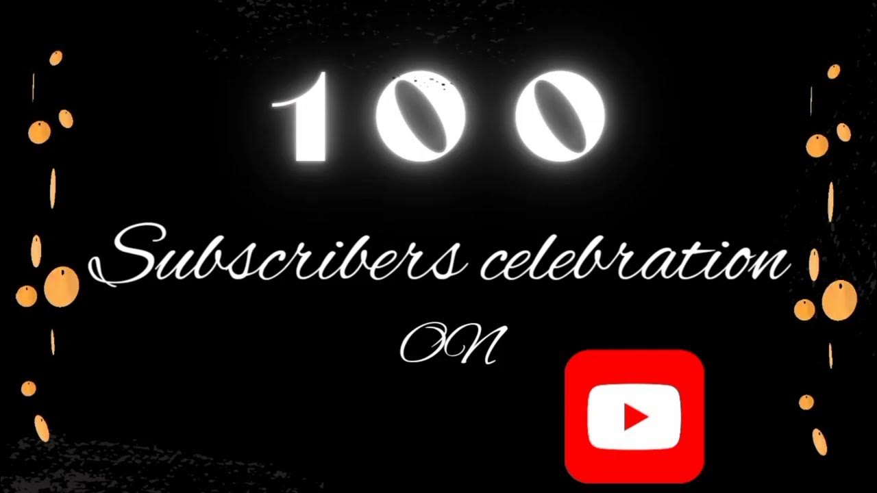 How To Get First 100 Subscribers In Few Days Finally 100 Subscribers how-to-get-first-100-subscribers-in-few-days-finally-100-subscribers