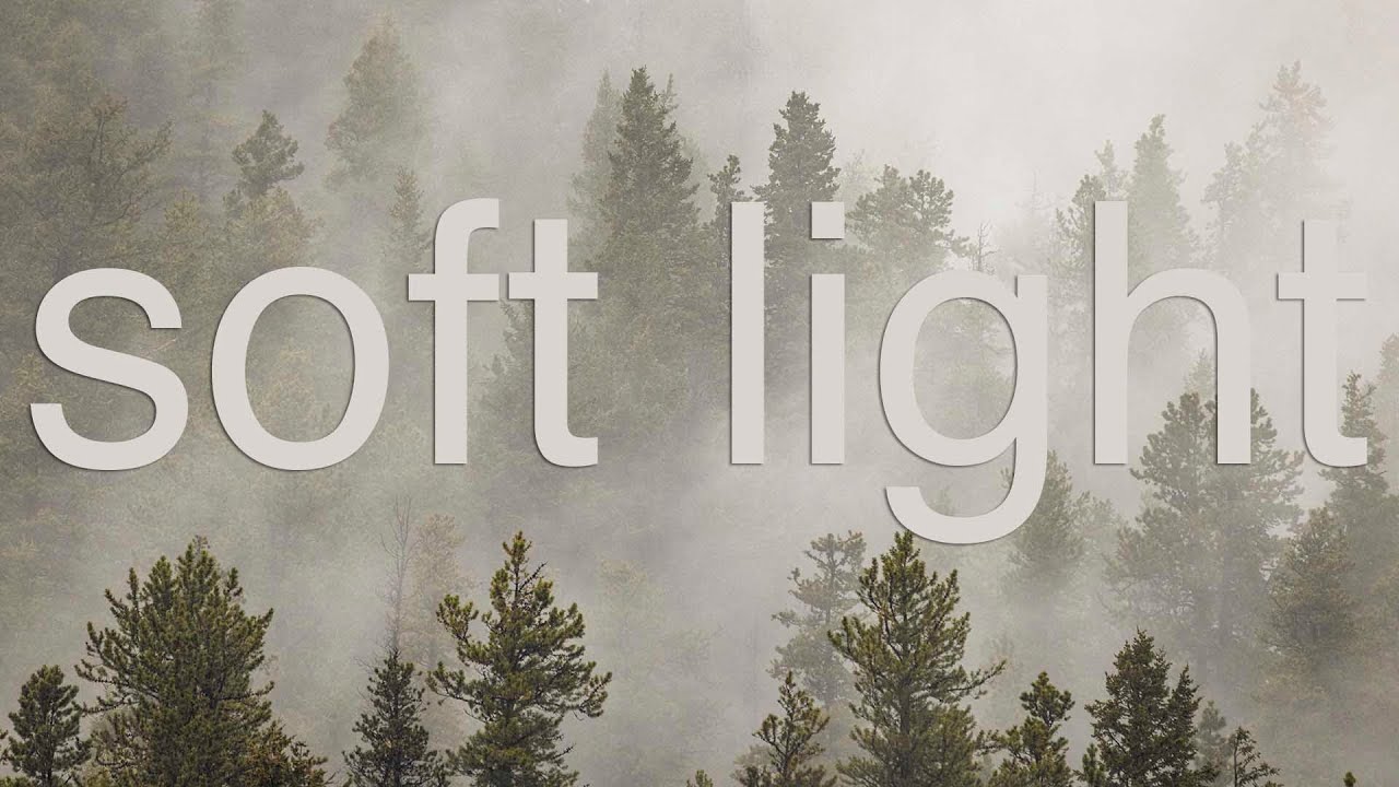 Soft Light - YouTube