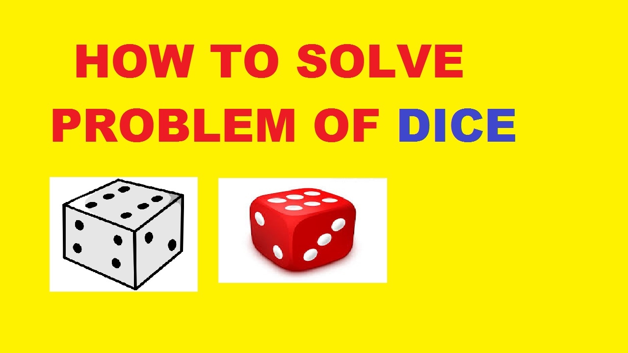 REASONING OF GENERAL DICE AND REAL DICE OR STANDARD DICE PROBLEM YouTube reasoning-of-general-dice-and-real-dice-or-standard-dice-problem-youtube
