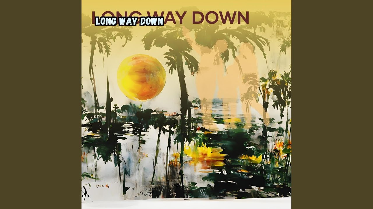 Long Way Down - YouTube