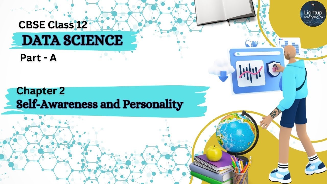 Class 12th Data Science Part-A Chapter 2 - Topic Self Awareness and ...