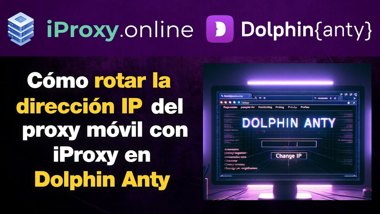 Cómo CAMBIAR la IP de tu PROXY MÓVIL con iProxy en DOLPHIN ANTY mediante un enlace. - YouTube