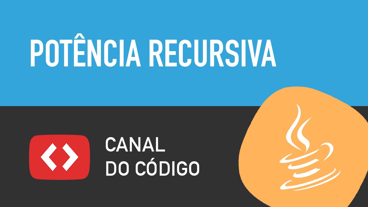 Potência recursiva em Java - Canal do Código - YouTube