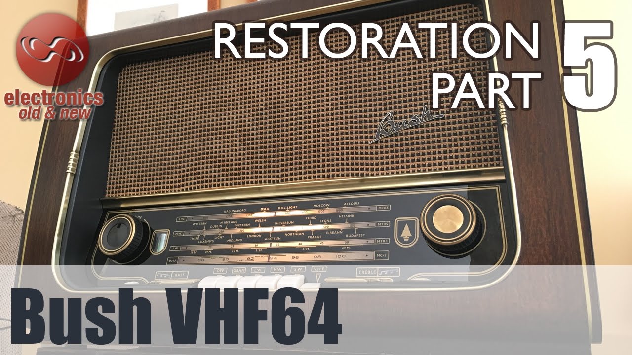 Bush VHF64 tube radio restoration - Part 5. Job is done. Also a 'Before ...