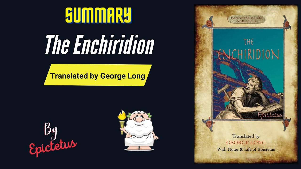 "The Enchiridion" By Epictetus Book Summary | Geeky Philosopher - YouTube