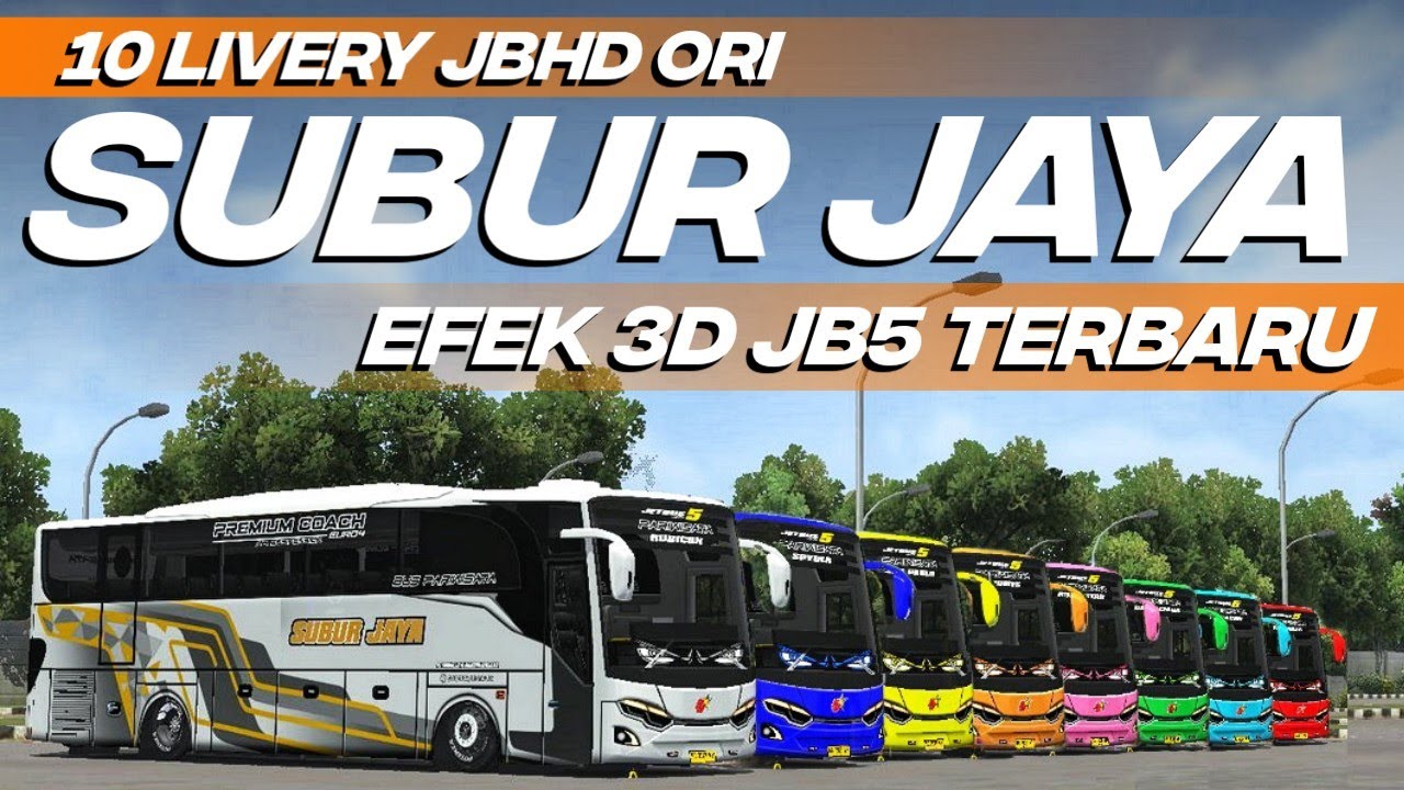 SHARE 10 LIVERY SUBUR JAYA JBHD ORI TERBARU EFEK 3D JB5 | LIVERY BUSSID ...