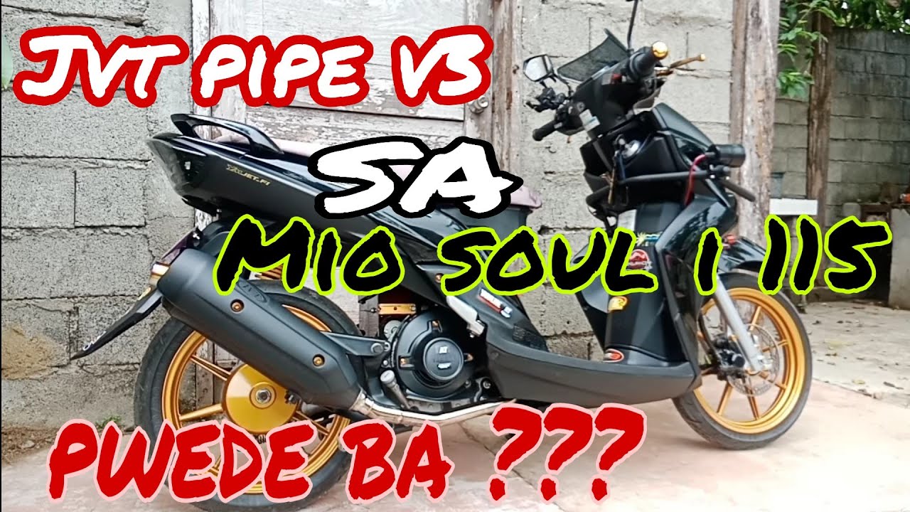 JVT Power Pipe V3 pwede sa Mio Soul i 115? Paano? - YouTube