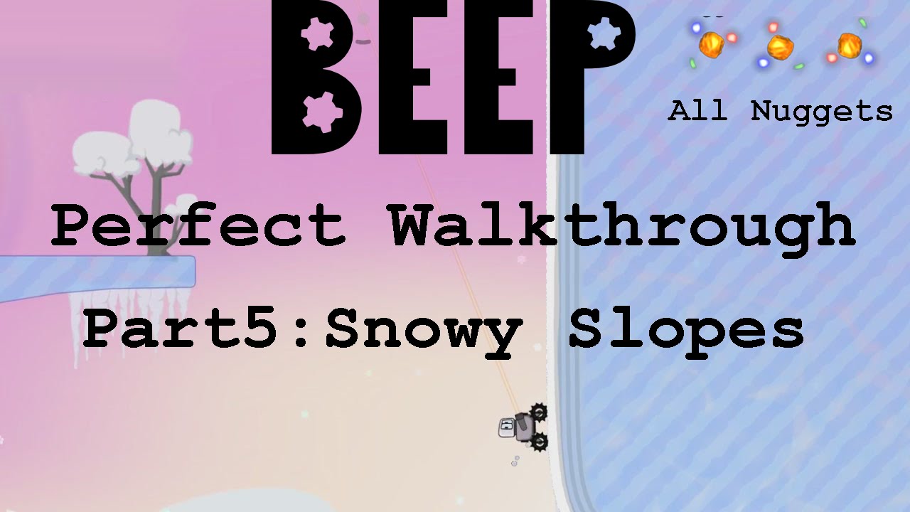 BEEP PC/Steam Walkthrough Part 5 Snowy Slopes (Levels 17-20) - YouTube