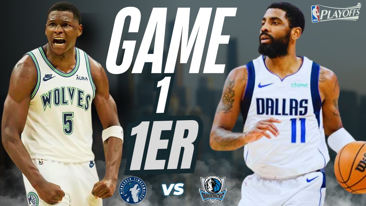 Minnesota Timberwolves VS Dallas Mavericks GAME 1 - 1ER WEST CONFERENCE ...