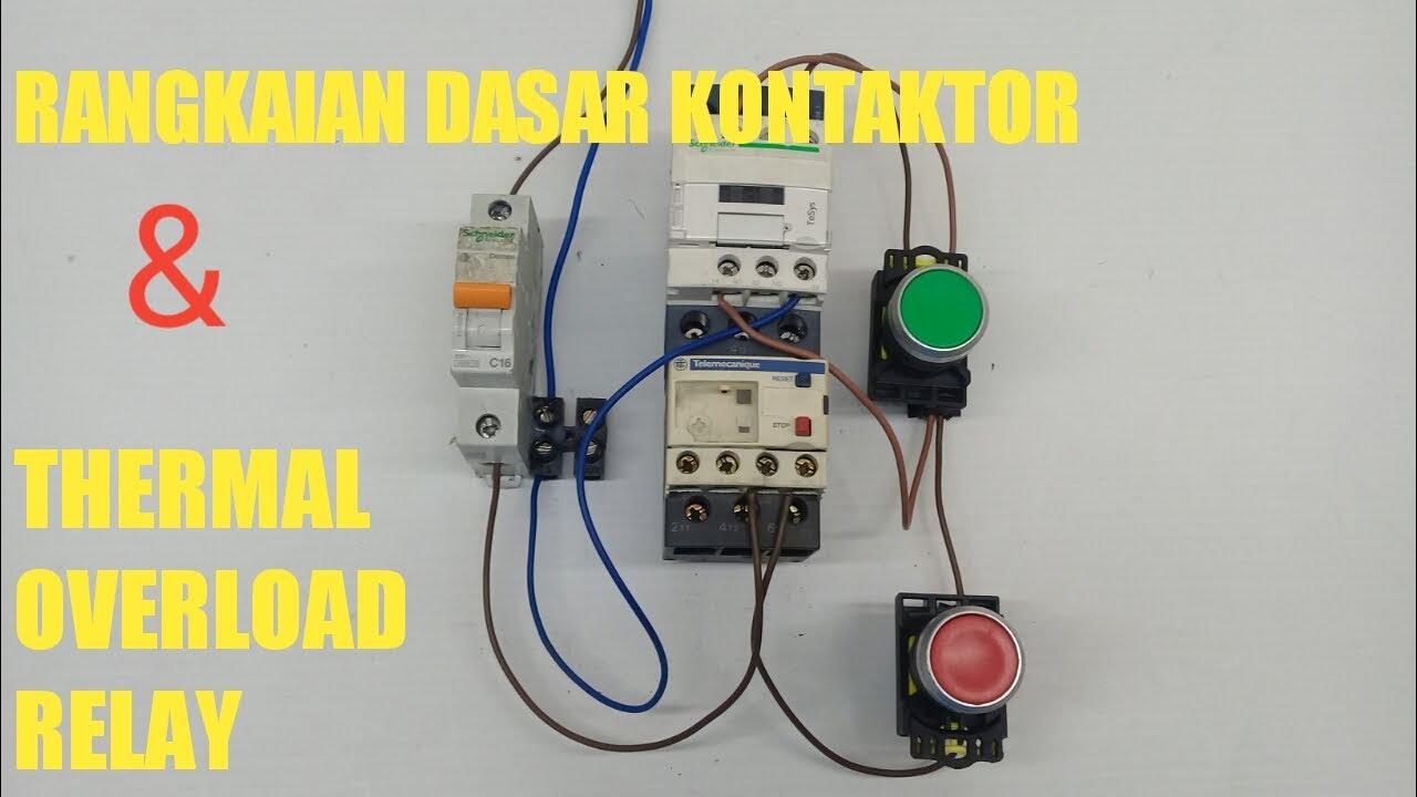 Rangkaian dasar kontaktor dan thermal overload relay - YouTube